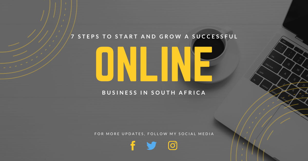 7 Steps to Start and Grow a Successful Online Business