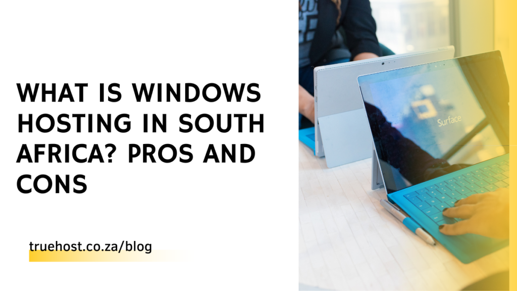 Cheapest Windows Hosting in South Africa | 24/7 Expert Support