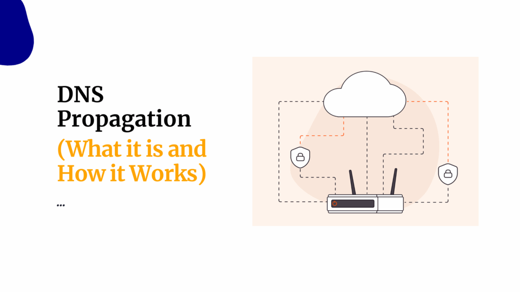 DNS Propagation (What it is and How it Works)