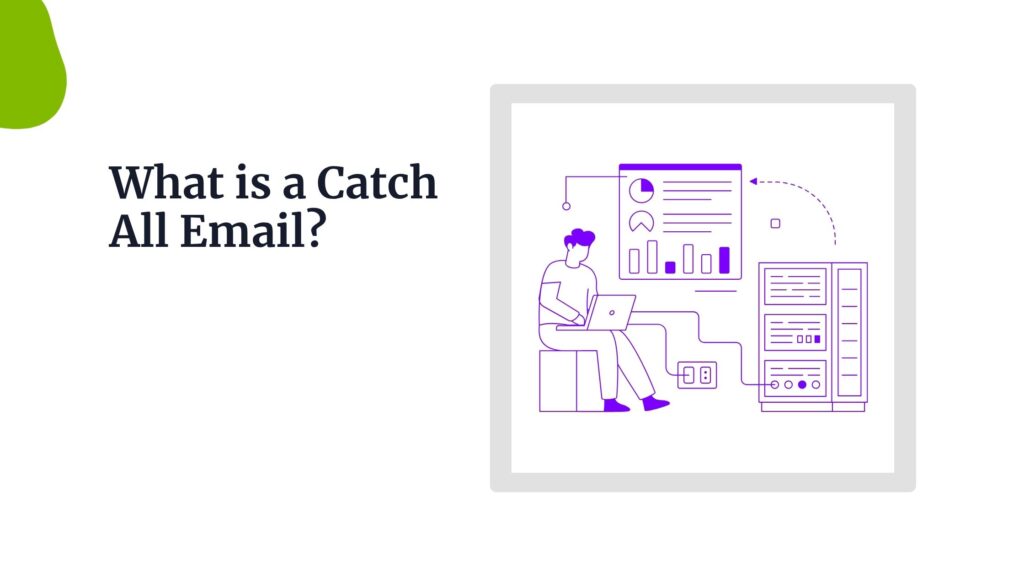What is a Catch All Email?